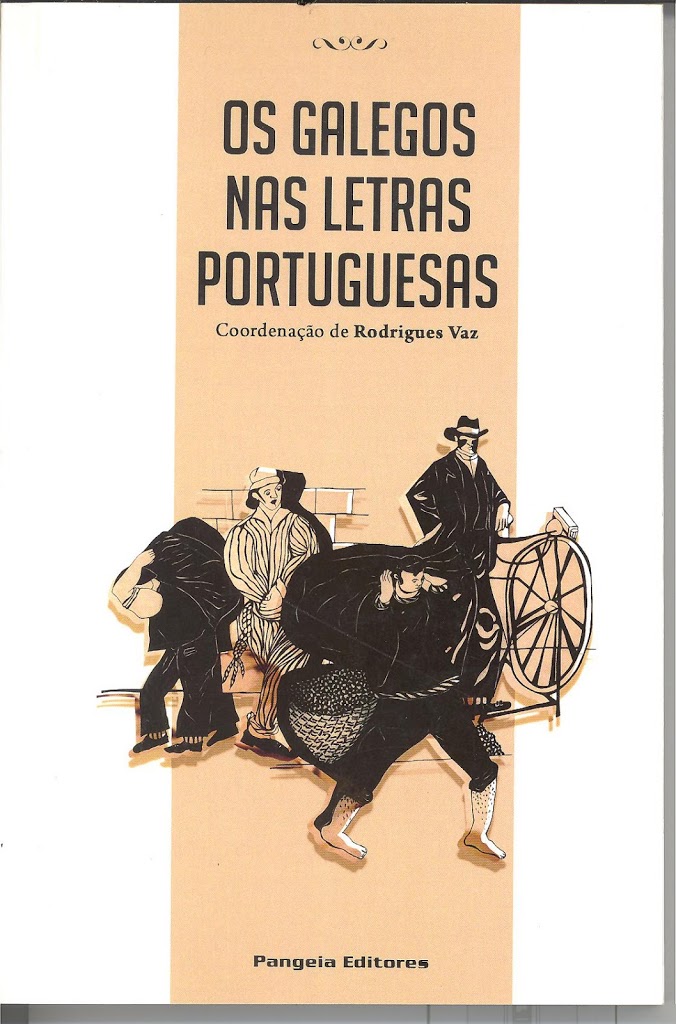 Os Galegos nas Letras Portuguesas | Fundação Troufa Real – UKUMA