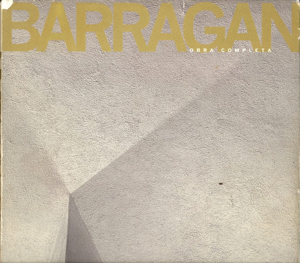 Barragán, obra Completa | Fundação Troufa Real – UKUMA